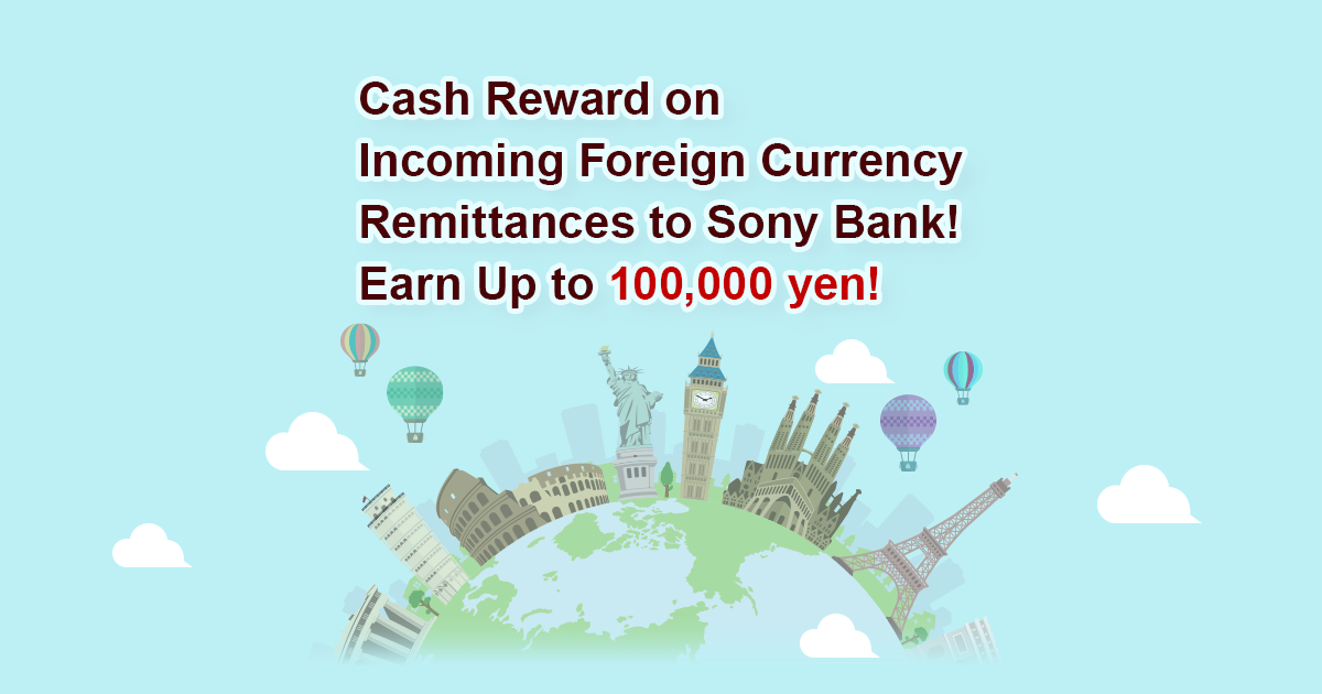 Cash Reward on Incoming Foreign Currency Remittances | Campaigns | Sony ...